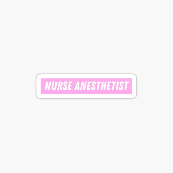 "Nurse Anesthetist Pink Text Box" Sticker for Sale by medbites | Redbubble