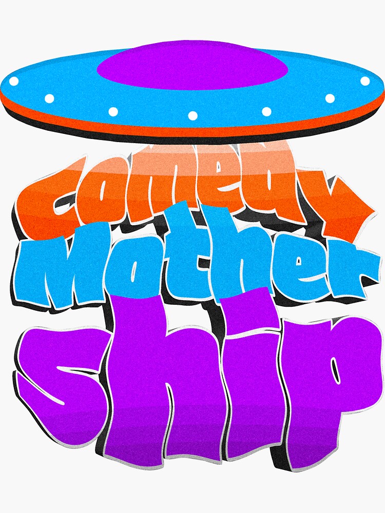 "Comedy Mothership - Joe Rogan Fan Design" Sticker for Sale by ThisShouldBaT | Redbubble