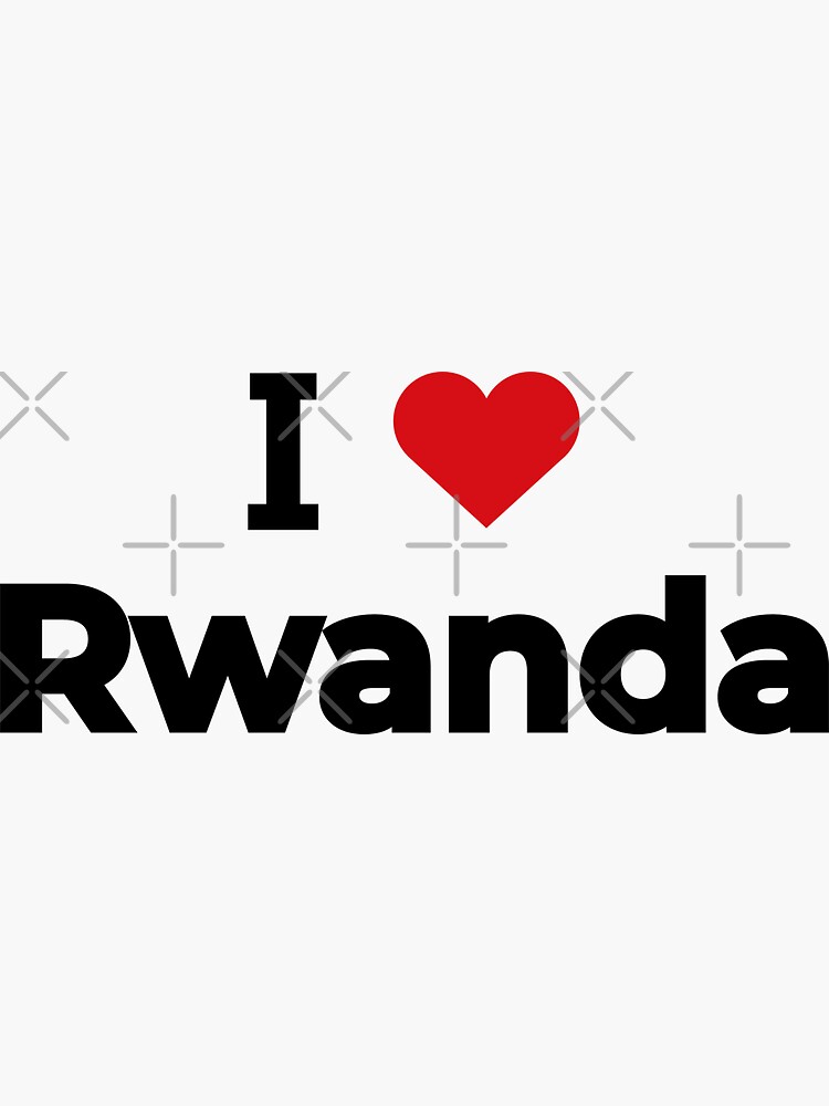 "I love Rwanda" Sticker for Sale by Moyanana | Redbubble