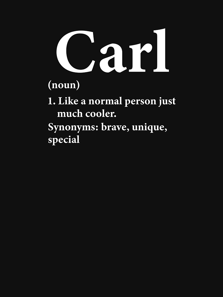 "Carl Name Definition Funny Personalized" T-shirt for Sale by HawaiPlus ...