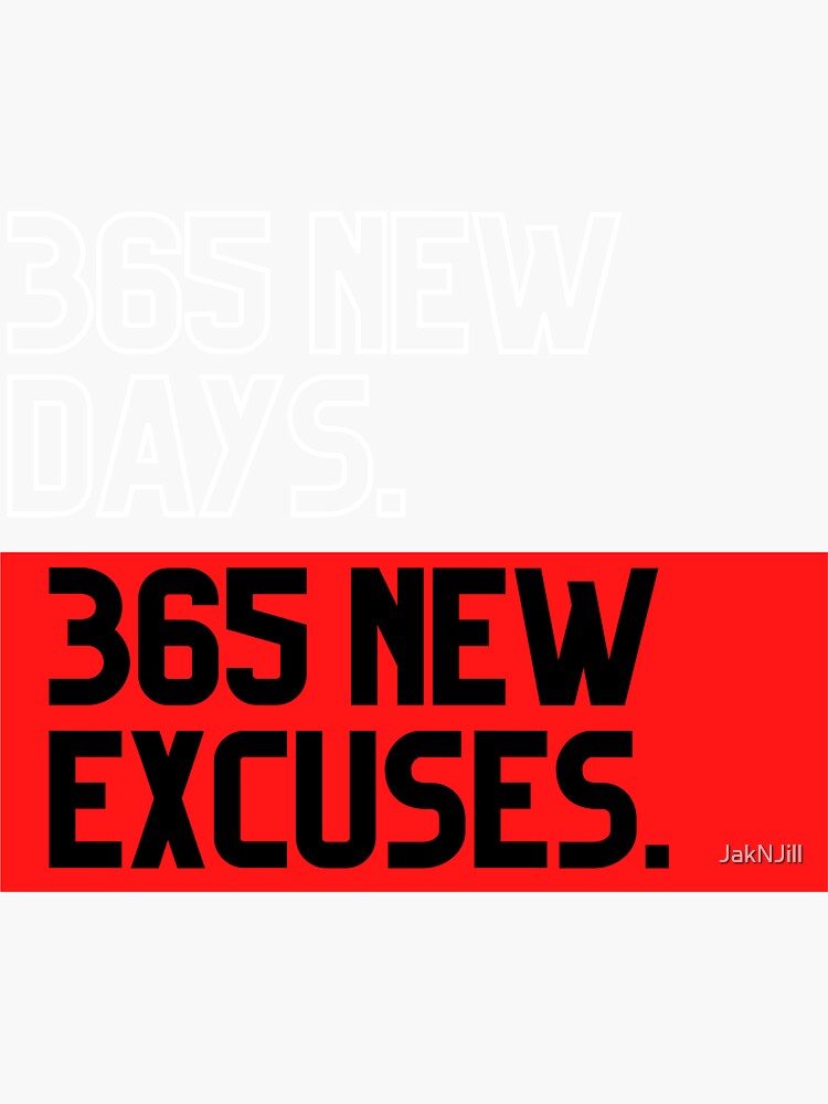 "366 New Days. 365 New Excuses - New Year Collection With Funny and ...