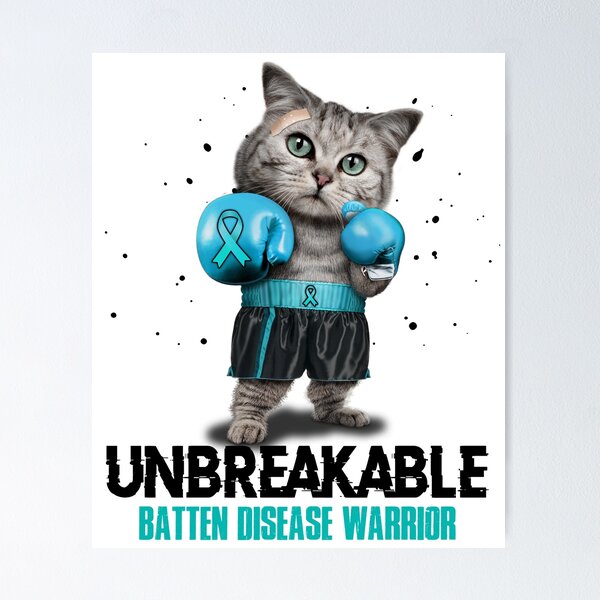 "Batten Disease Warrior - UNBREAKABLE - Batten Disease Ribbon" Poster ...