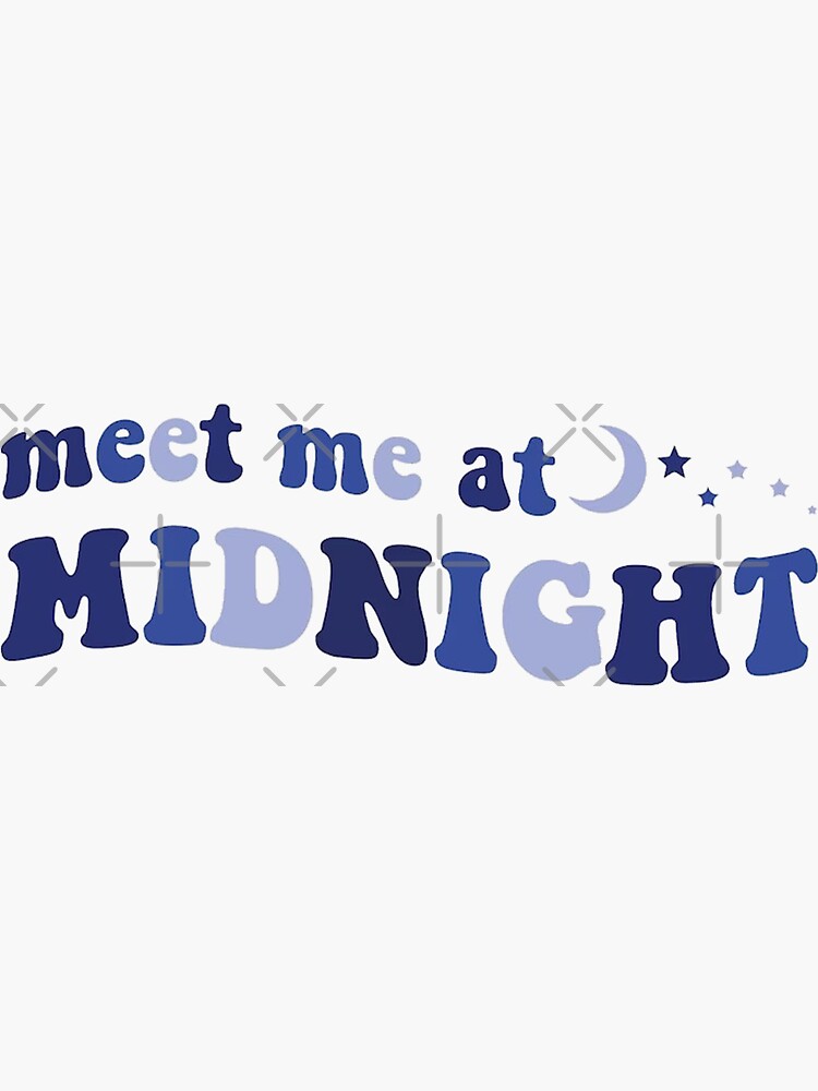 "meet me at midnight!" Sticker for Sale by theerastour | Redbubble