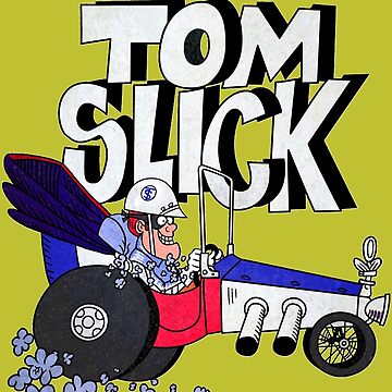 "Tribute To Jay Ward Cartoons Tom Slick In The Thunderbolt Grease Slapp ...