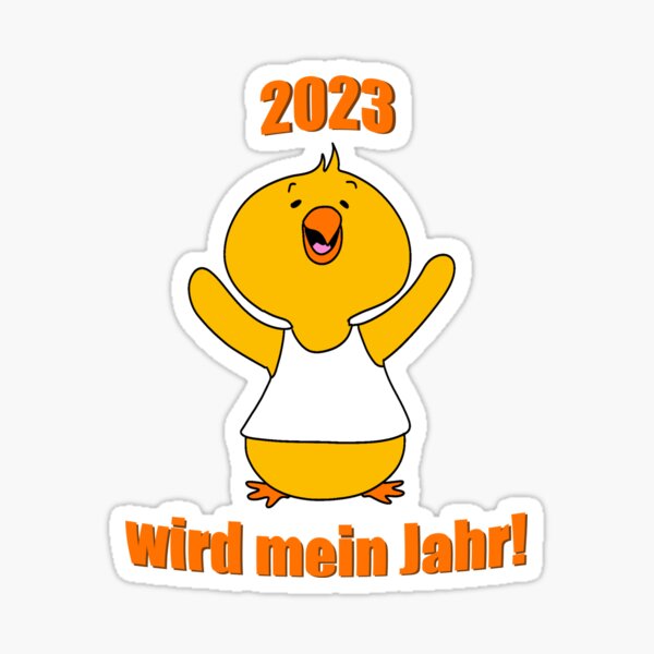 "2023 will be my year" Sticker for Sale by Borisbedarf | Redbubble
