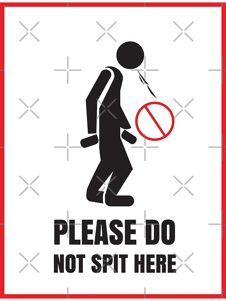 "Please Do Not Spit Here poster | Please Do Not Spit Here " Poster for ...