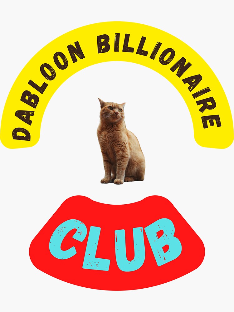 "New dabloon billionaires club, dabloon stickers, dabloon tik tok ...