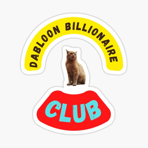 "New dabloon billionaires club, dabloon stickers, dabloon tik tok ...