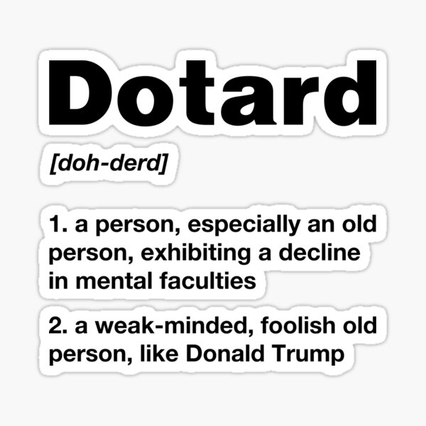 "Dotard Definition" Sticker for Sale by artvia | Redbubble