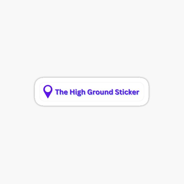 "The High Ground Sticker - Pink" Sticker for Sale by SunFlyDesign ...