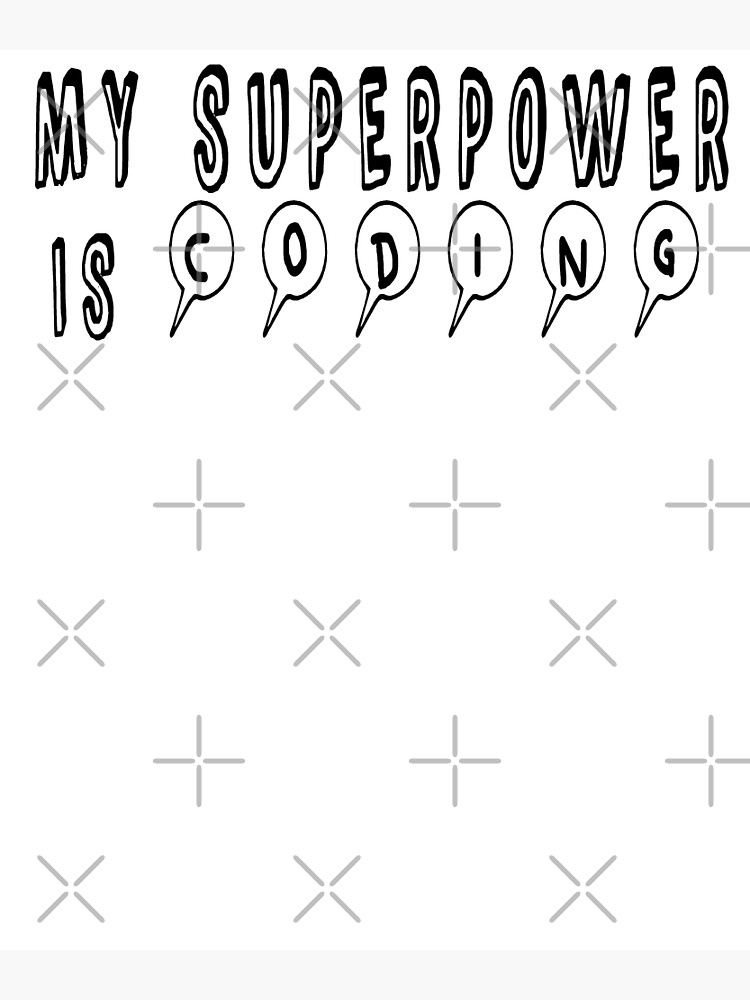 "My Superpower is Coding (This design comes also with different color ...