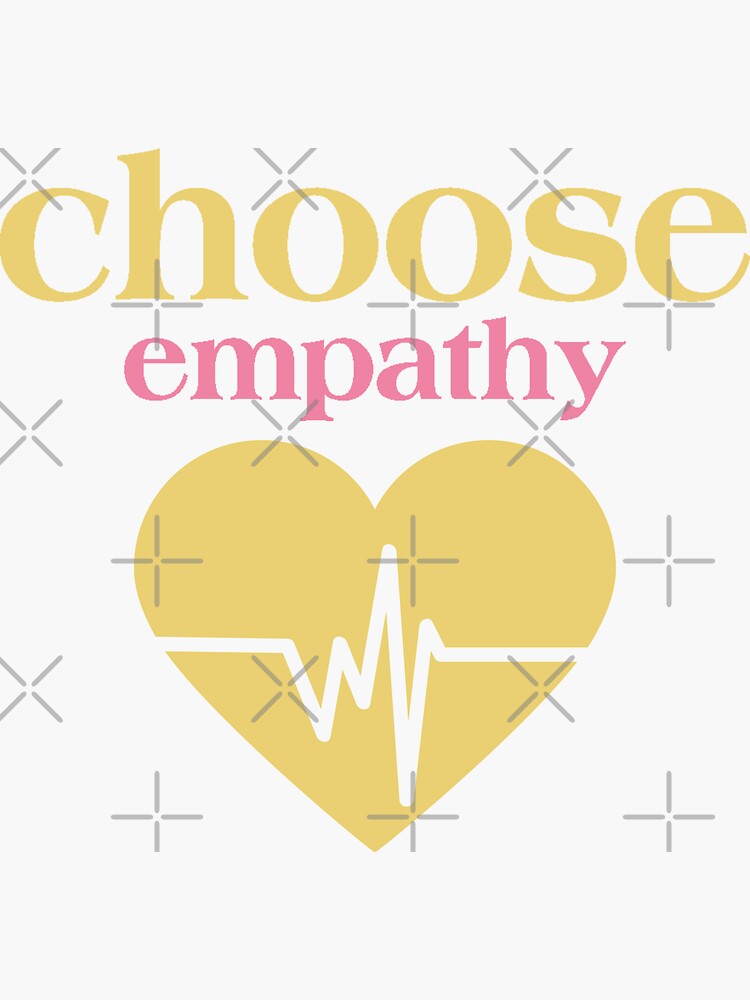 "Choose Empathy" Sticker for Sale by RockBeeDesigns | Redbubble