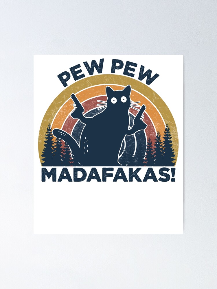 "Funny Pew Pew Madafakas Cat - Vintage Cat PewPewPew Madafakas Funny ...