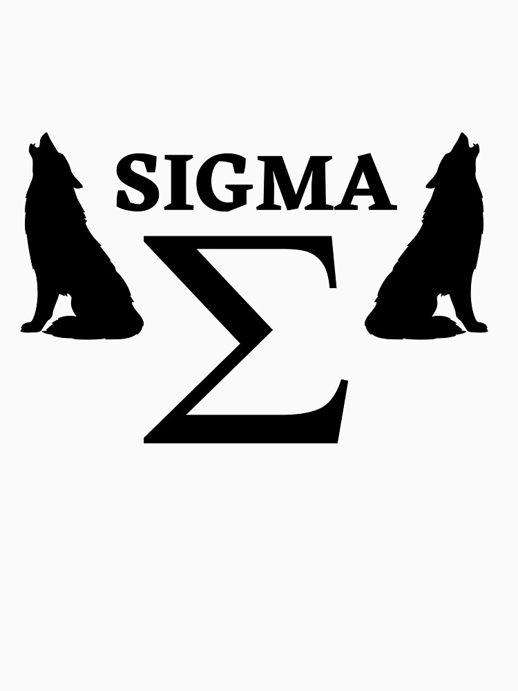 "Sigma Male Grindset Gigachad Alpha Symbol" T-shirt for Sale by ...