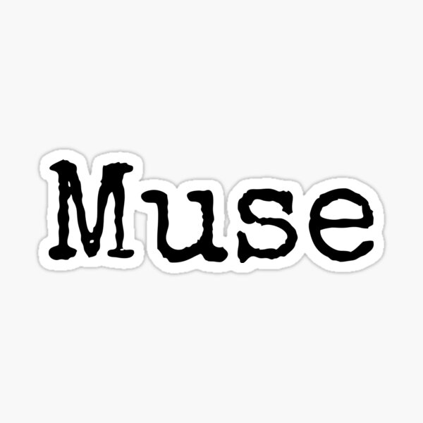 " Muse - Motivational Word of the Year" Sticker for Sale by ActionFocus ...