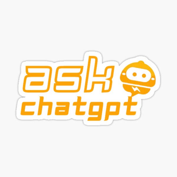 "ASK CHATGPT" Sticker for Sale by Switch-Case | Redbubble
