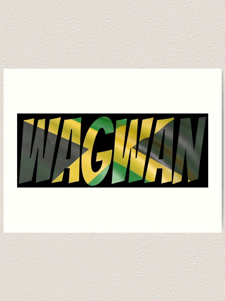 "Jamaican Sayings - Wagwan, Jamaican Slang, Jamaica, Flag, Quotes" Art ...