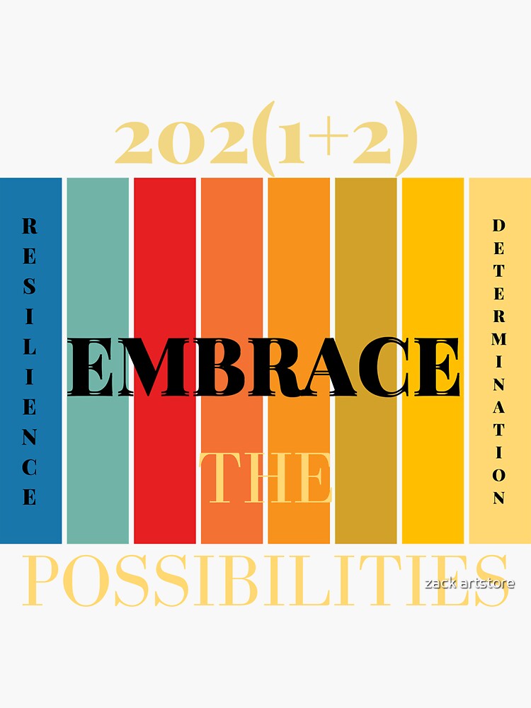 "2023: Embrace the Possibilities" Sticker for Sale by Zoneclicestore ...