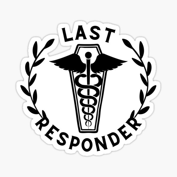 Sticker for Sale mit "Last Responder Bestatter-Geschenk – Bestes ...