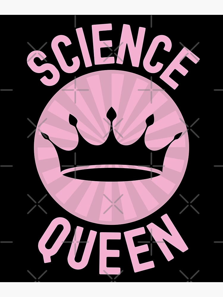 "Science Queen - Women In Science, Women's History Month, Women In ...