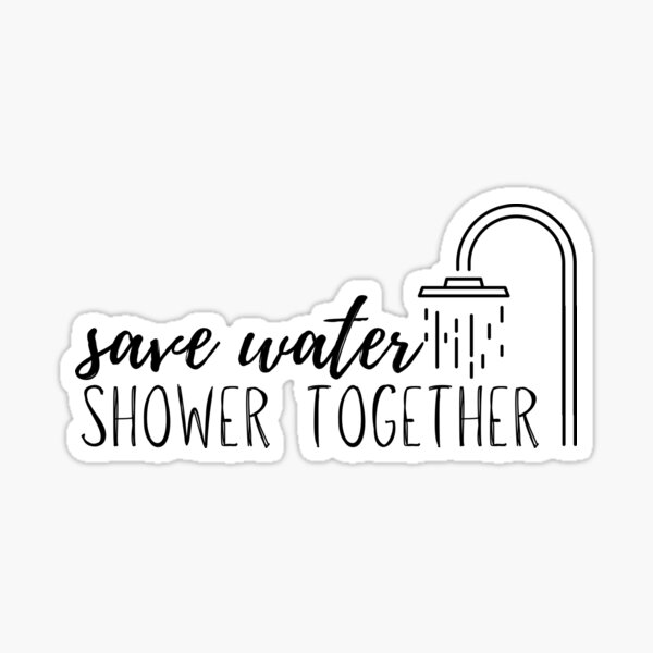 Save Water Shower Together Bathroom Washroom Restroom Sticker For