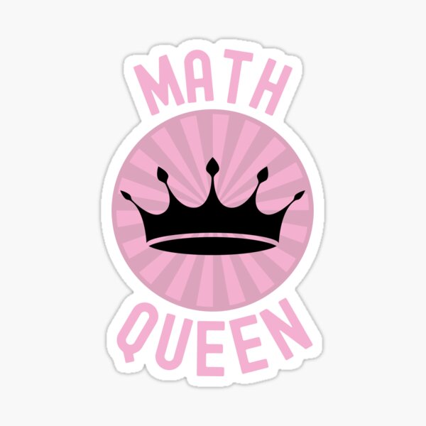 "Math Queen - Math Lover, Math Teacher, Math Professor, Math Nerd ...