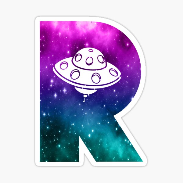 "Letter R with U.F.O. - Space Galaxy Universe Alphabet" Sticker for ...