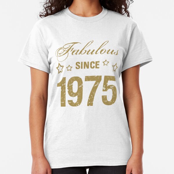 Fabulous Since 1975 Gifts & Merchandise | Redbubble