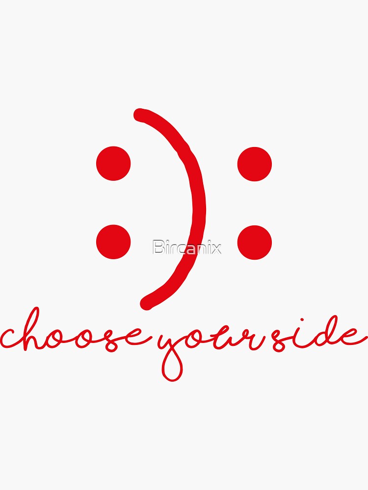 "Choose Your Side!" Sticker for Sale by Bircanix | Redbubble