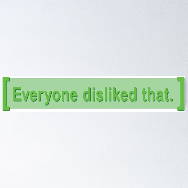"Everyone Disliked That - Fallout Meme" Poster for Sale by alliyshop ...
