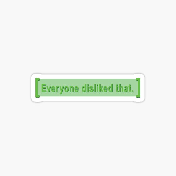 "Everyone Disliked That - Fallout Meme" Sticker for Sale by alliyshop ...