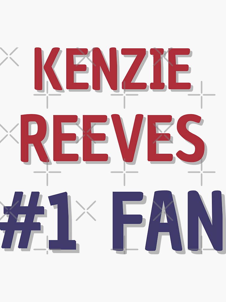 "Kenzie Reeves - #1 Fan" Sticker for Sale by Rybariuns | Redbubble