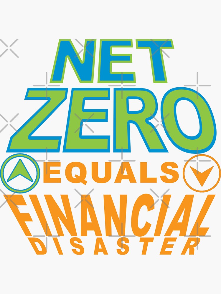 "Net Zero Equals Financial Disaster - ULEZ - Funny Sarcastic Typography ...
