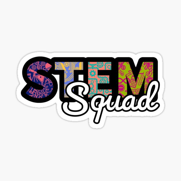 "Stem squad " Sticker for Sale by KCAbdelnour | Redbubble