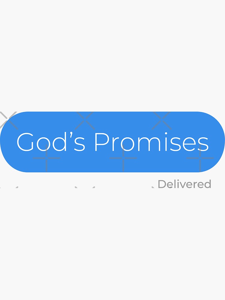 "Gods Promises Delivered Text Bubble" Sticker for Sale by ...