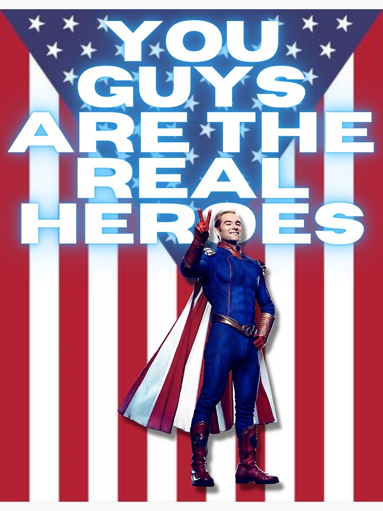 "Homelander Quote You Guys are the real heroes" Sticker for Sale by DMoney9 | Redbubble