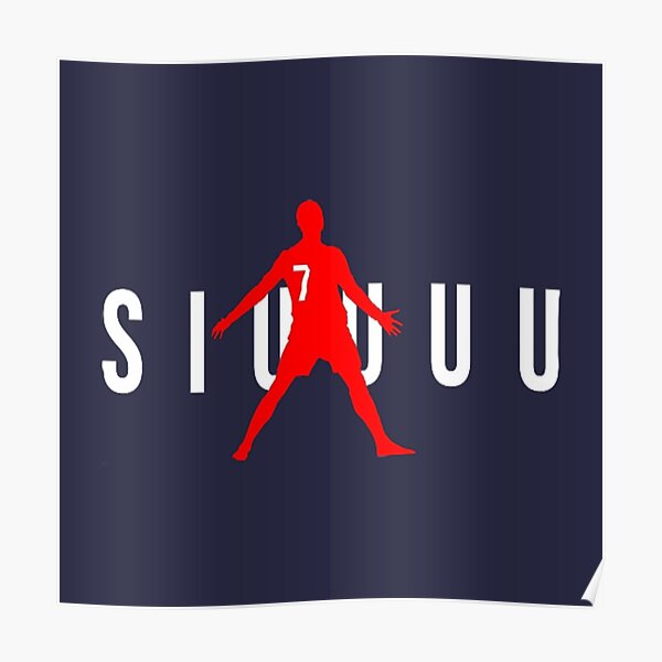 "cristiano ronaldo siuu siuuu" Poster for Sale by blackhistory7 | Redbubble