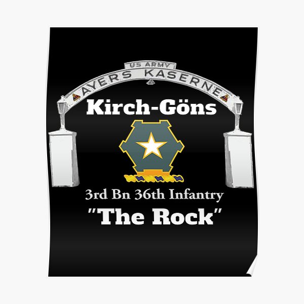 "Ayers Kaserne Kirch Gons 3rd Bn 36th Inf Design On Front" Poster for ...