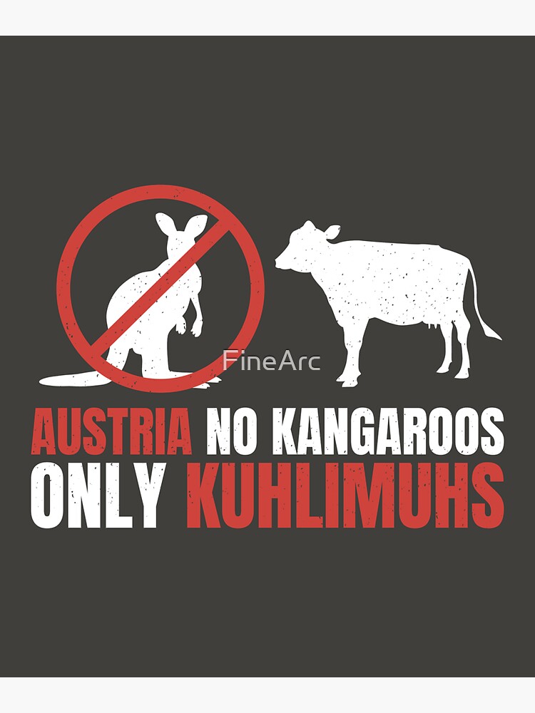 "Austria No Kangaroos Only Kuhlimuhs Cow" Sticker for Sale by FineArc ...
