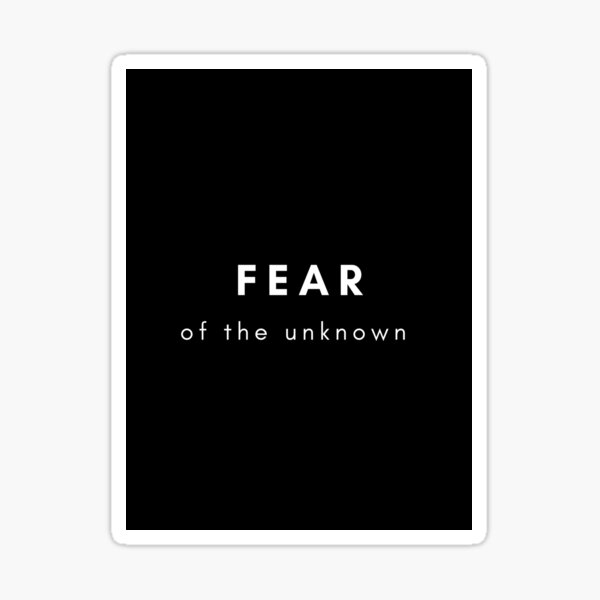 "Fear of the unknown " Sticker for Sale by Elaf4design | Redbubble