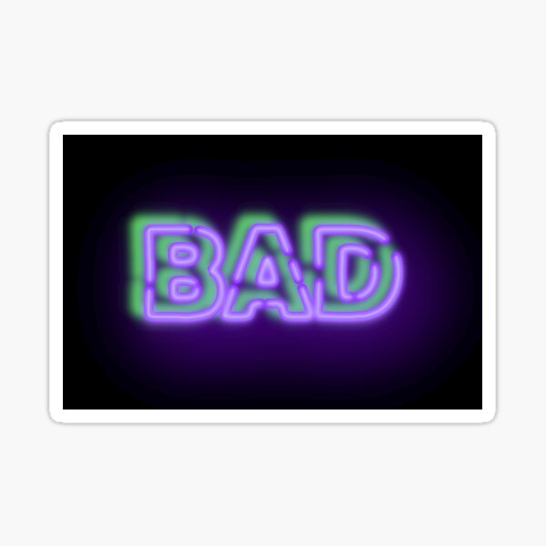 "Bad neon" Sticker for Sale by DaAesthetics | Redbubble
