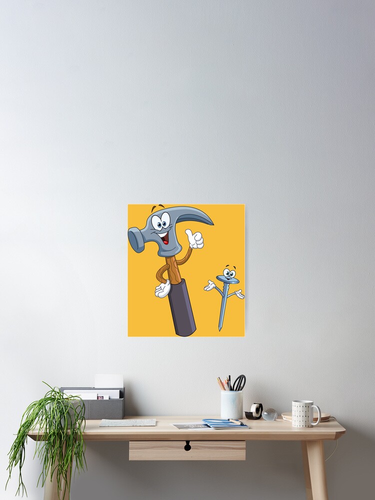 "Hammer and Nail Cartoon" Poster for Sale by Yael Weiss | Redbubble
