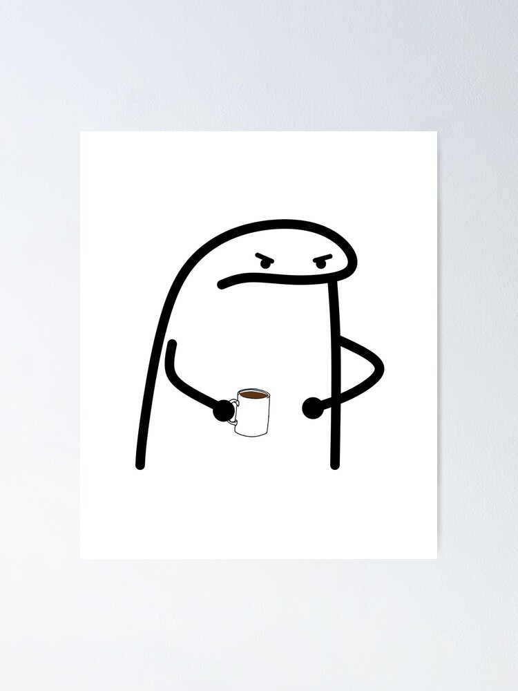"Angry Flork waiting with a cup of coffee meme stickers " Poster for ...