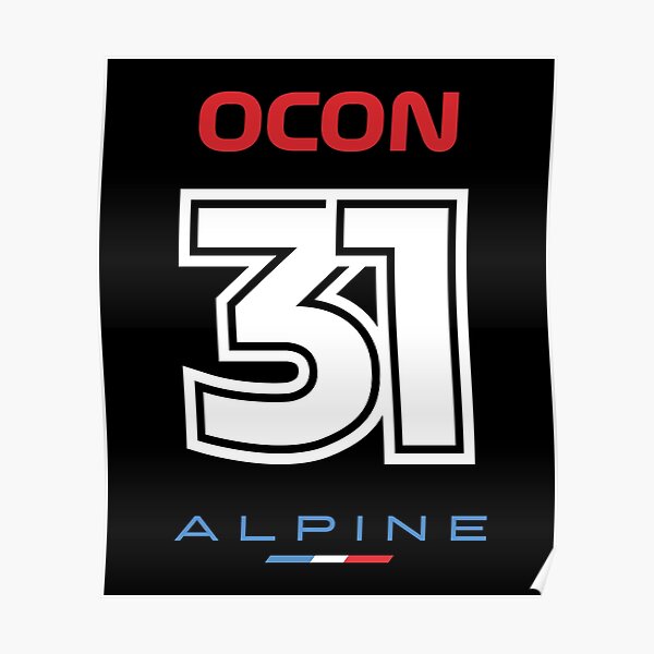 "Esteban Ocon 31 Alpine Formula One" Poster for Sale by demhan | Redbubble