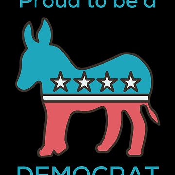"Vintage Donkey proud to be a DEMOCRAT" Poster for Sale by ElLocoMus ...