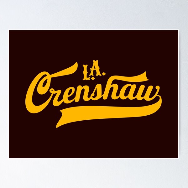 "Los Angeles Crenshaw - LA Crenshaw - LA Crenshaw logo" Poster by ...