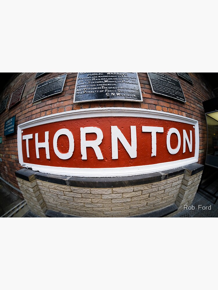 "Thornton Railway Station sign." Sticker for Sale by robford | Redbubble