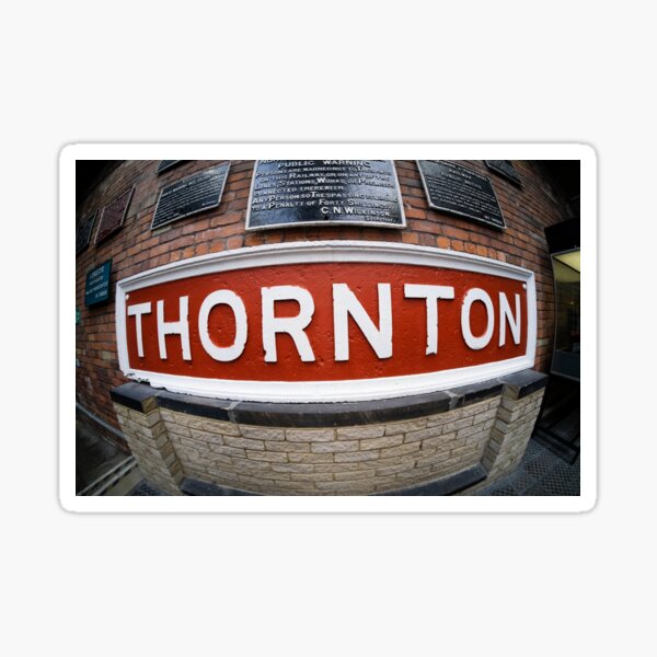 "Thornton Railway Station sign." Sticker for Sale by robford | Redbubble