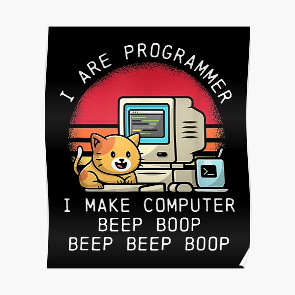"I Are Programmer Funny Cat, Funny Programmer Gift Design" Poster for ...