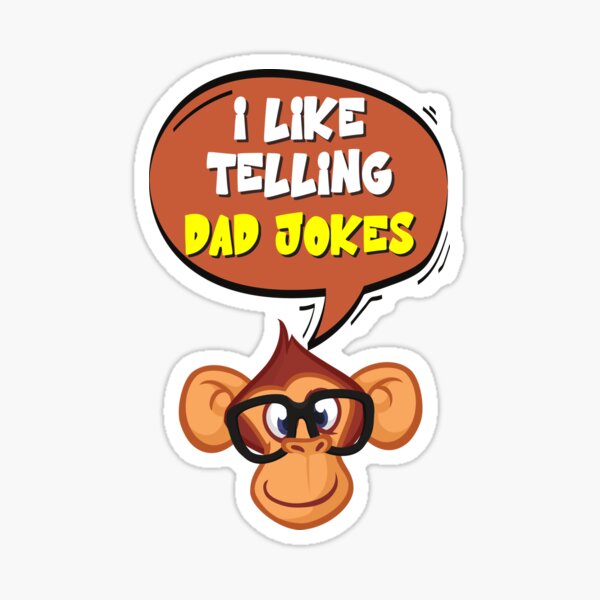 "I Like Telling Dad Jokes! Cool Fun Dad Meme" Sticker for Sale by ...